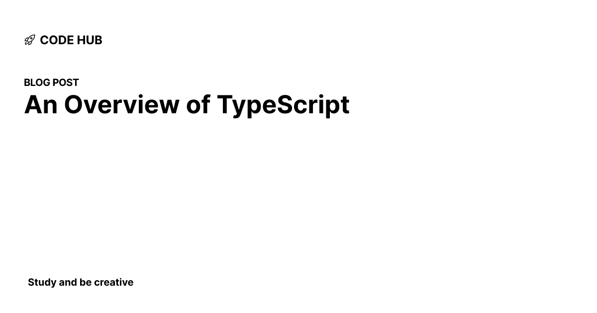An Overview of TypeScript