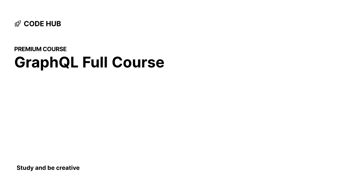 GraphQL Full Course