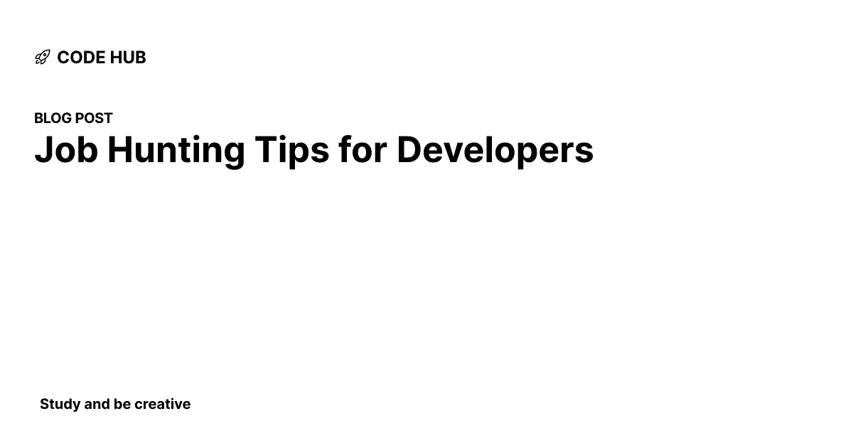 Job Hunting Tips for Developers